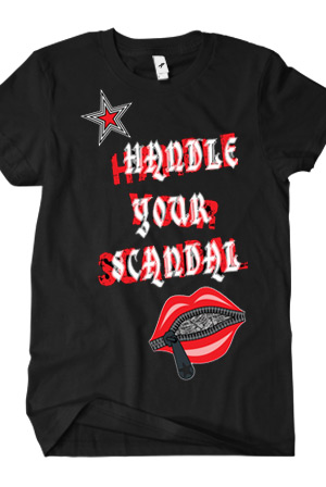 Handle Your Scandal T-Shirt - Richard Mills T-Shirts - Online Store on ...